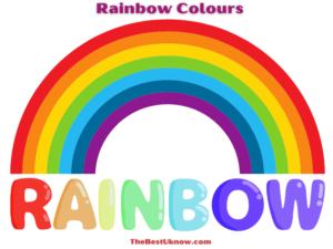 What Are the 7 Rainbow Colours? Rainbow Colours List